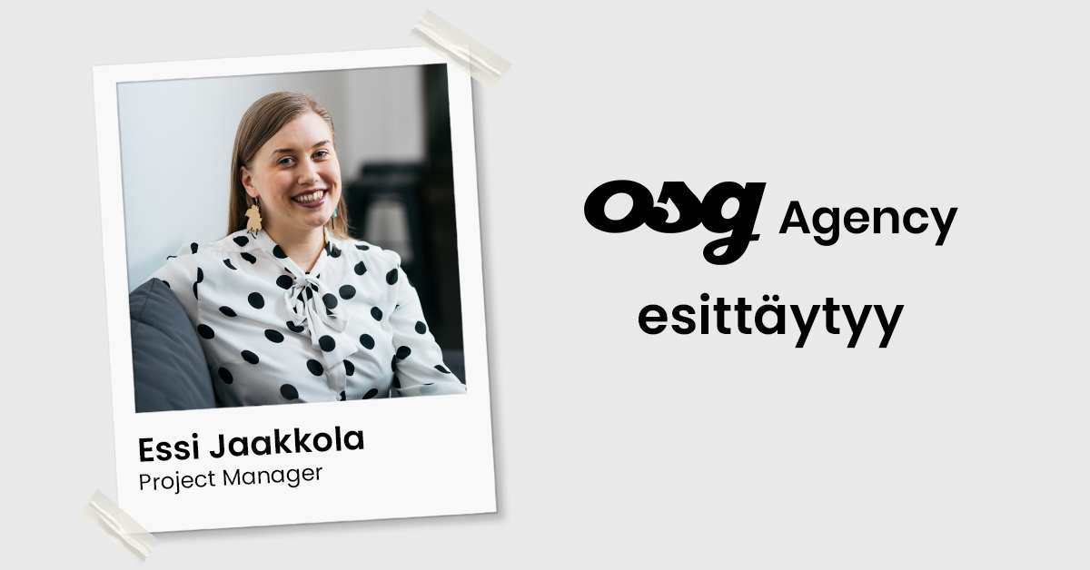 OSG Agency esittäytyy: Essi Jaakkola | OSG Agency